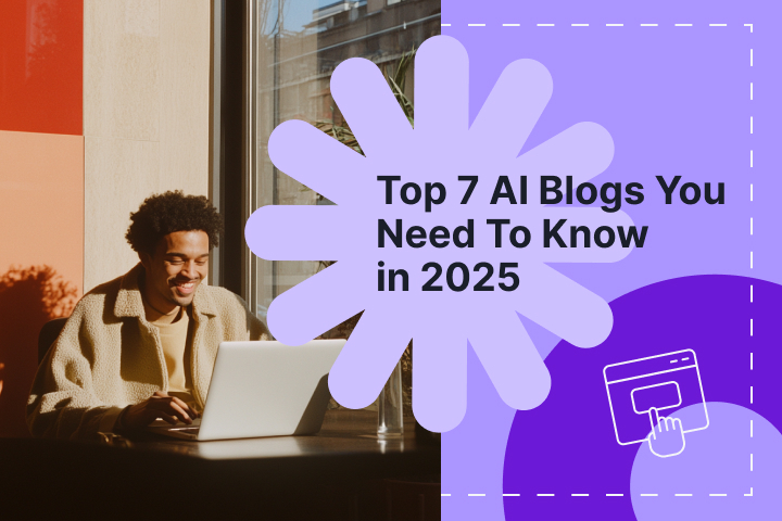 Top 7 AI Blogs You Need To Know in 2025