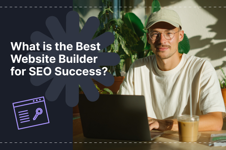 What is the Best Website Builder for SEO Success in 2025?